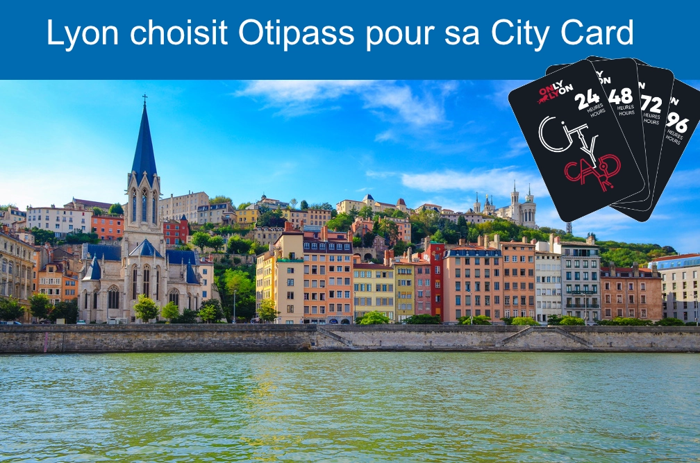 Lyon city card Use our tourist pass platform - Otipass